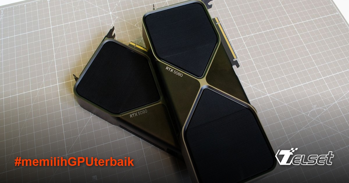 Tips Jitu Memilih GPU Terbaik untuk Kebutuhan Gaming & Kreatif | Telset