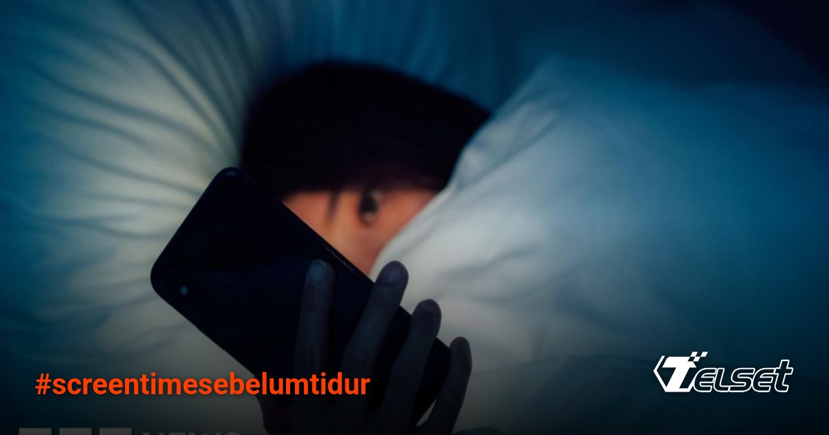 Bahaya Screen Time Sebelum Tidur: Studi Ungkap Dampak Buruknya | Telset