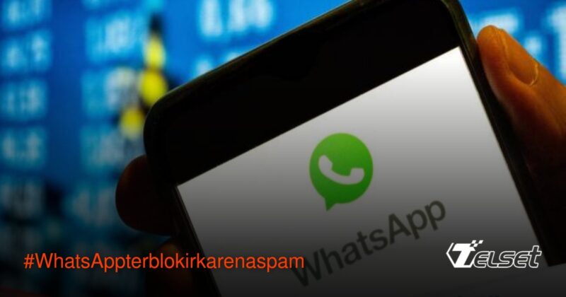 WhatsApp Terblokir Karena Spam? Ini Penyebab dan Solusinya | Telset