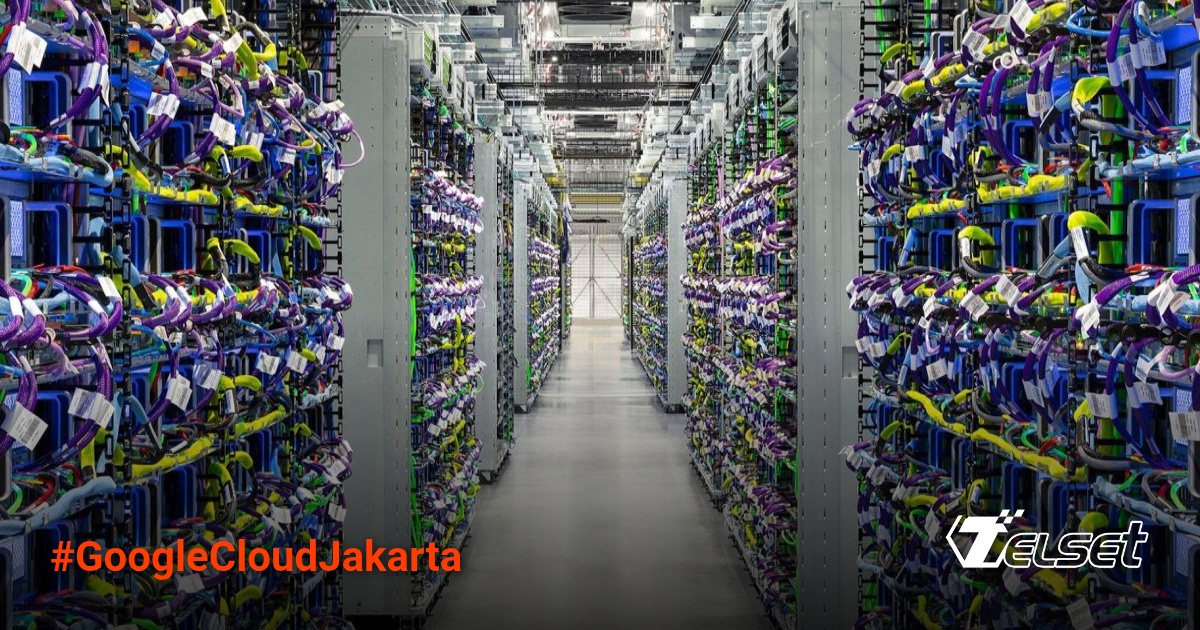 Google Cloud Perluas Kapasitas Jakarta Cloud Region untuk Dukung AI Generatif | Telset