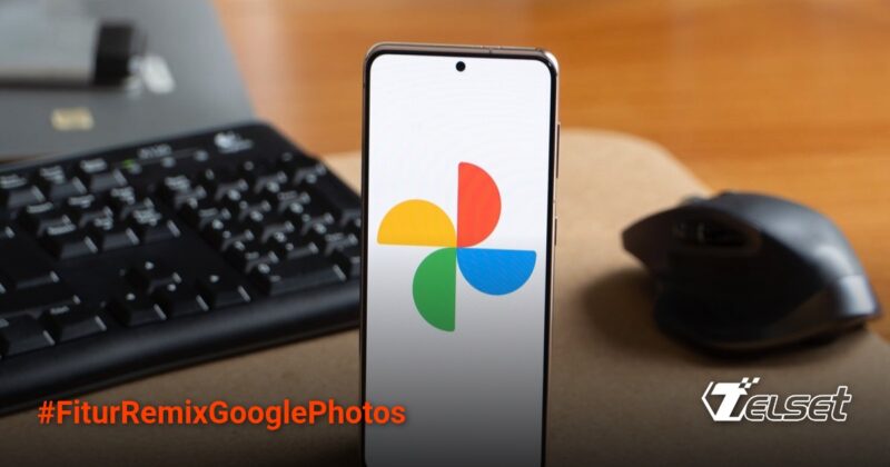 Google Photos Siapkan Fitur Remix, Ubah Foto Jadi Karya Seni AI | Telset